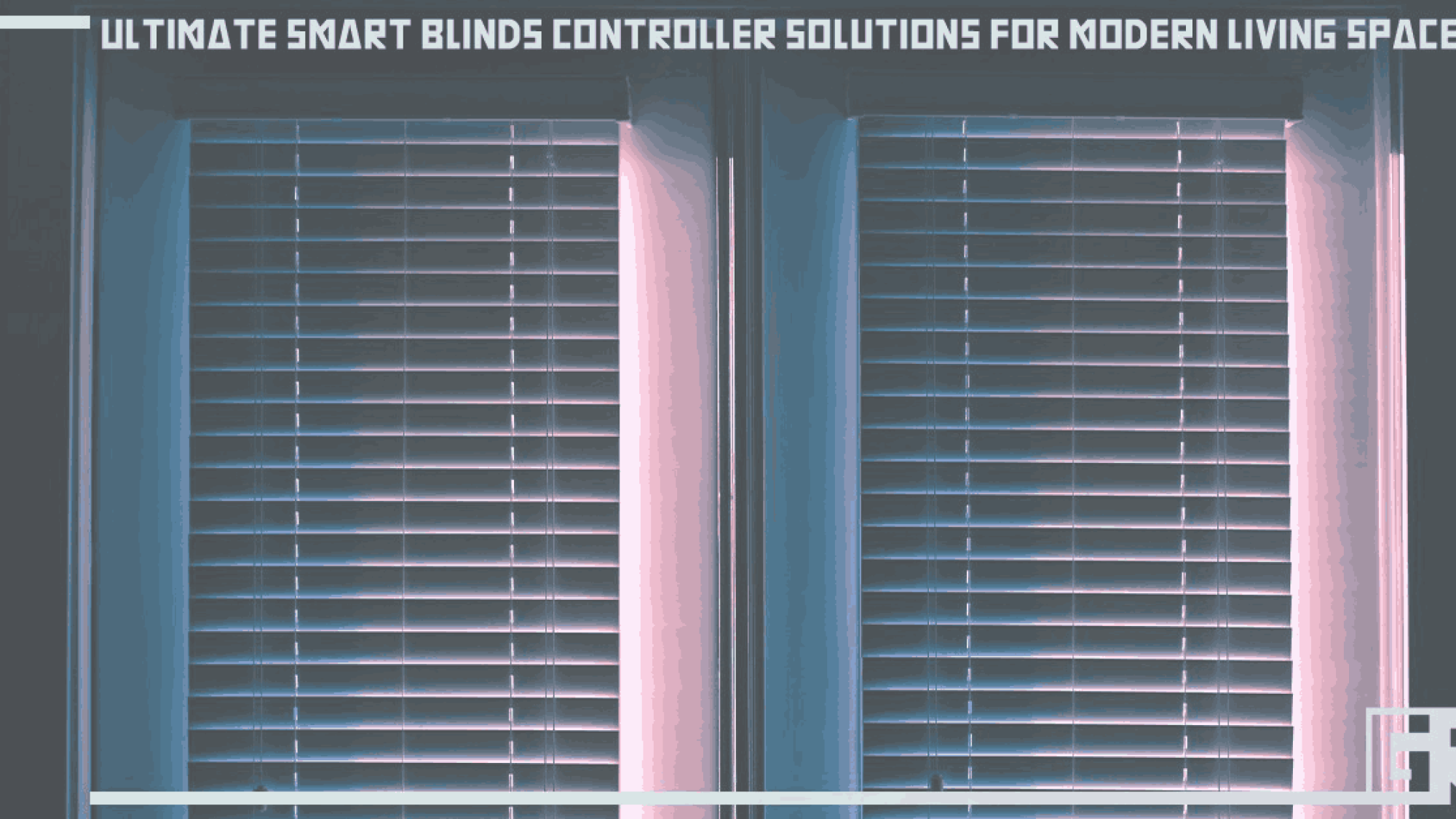 Ultimate Smart Blinds Controller Solutions for Modern Living Spaces ...
